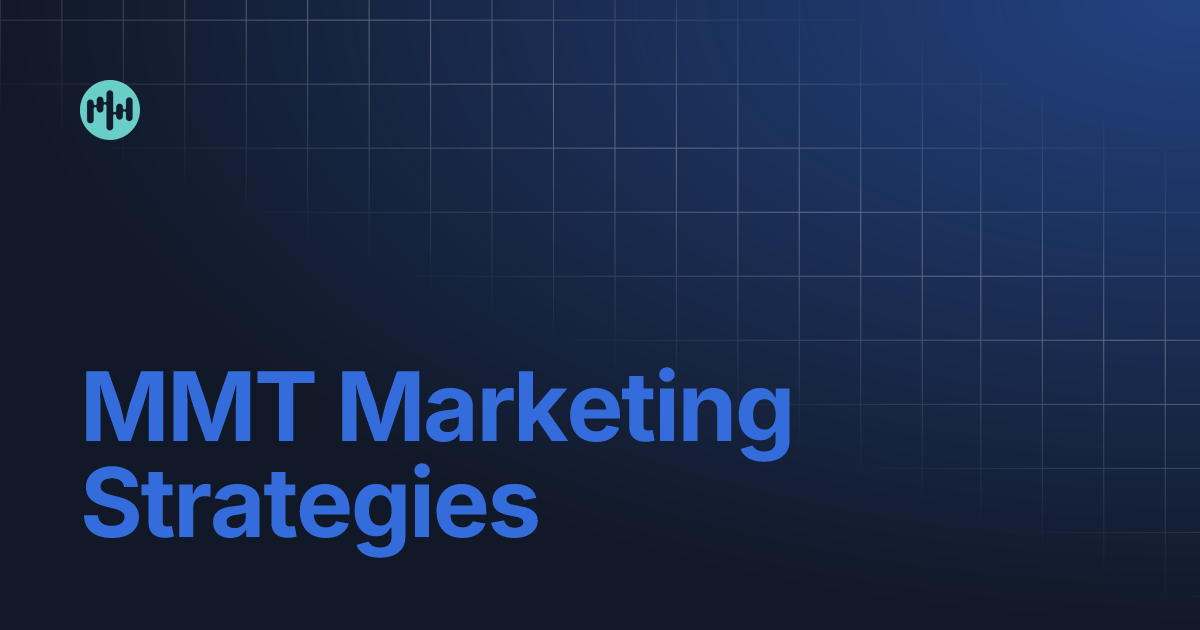MMT Marketing Strategies | MMT